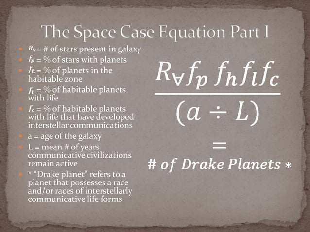 The Space Case (Drake) Equation | PPTX | Physics | Science