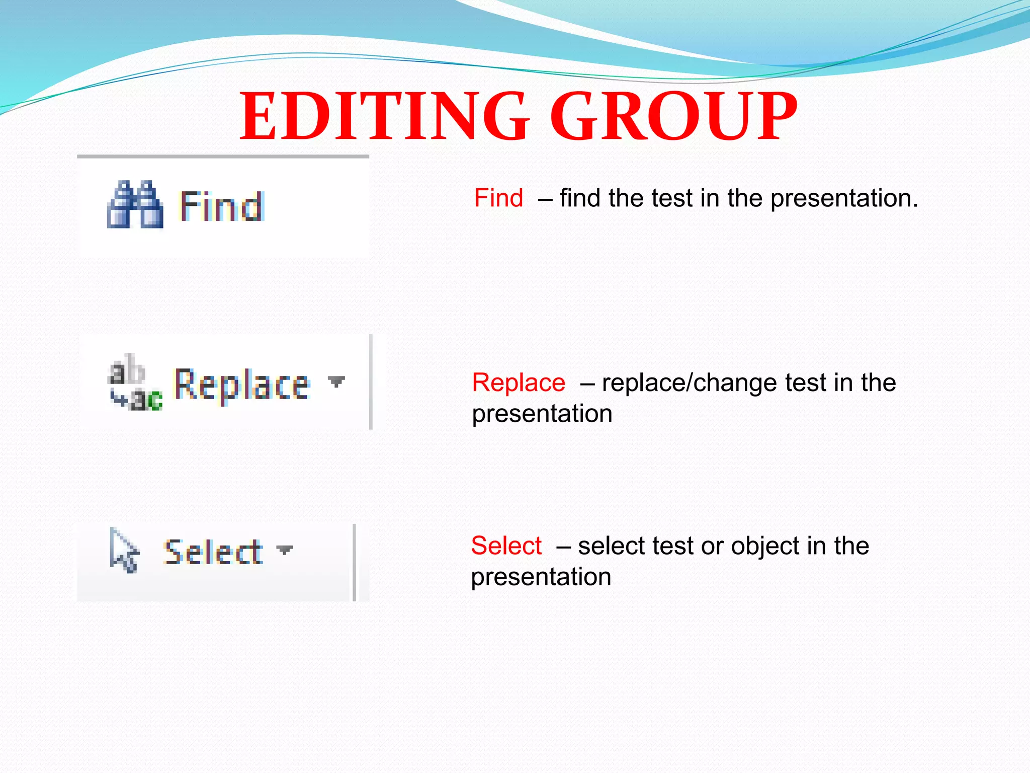 The Drawing Group and Editing Group of the.pptx