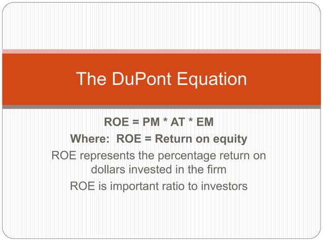 The DuPont equation | PPTX