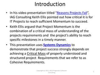 The dynamics of cohesive and inconsistent project requirements and how ...