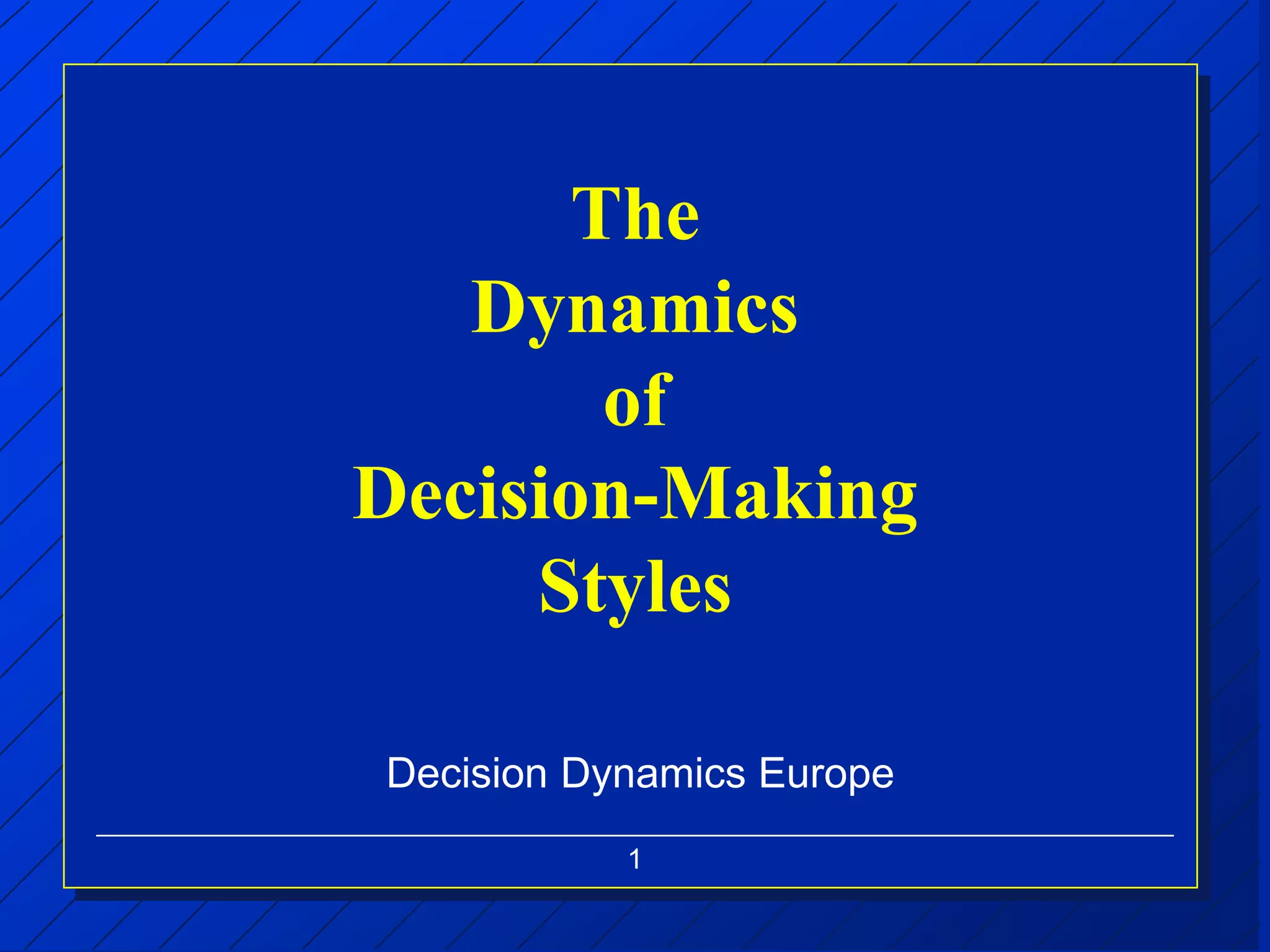 The dynamics of decision making styles | PDF