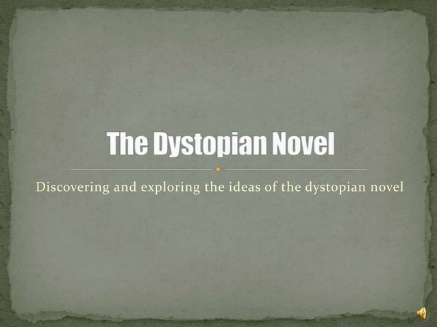 The dystopian novel | PPTX | Science Fiction | Genres