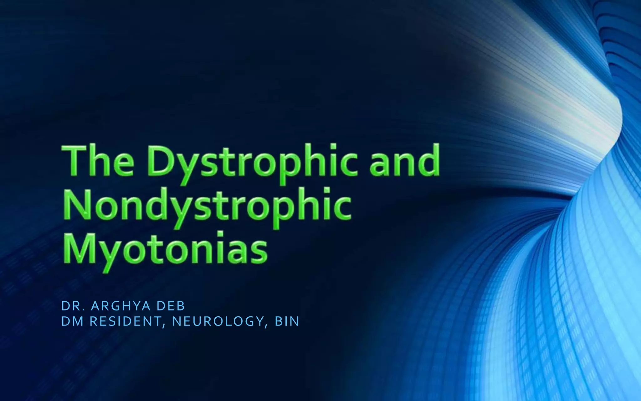 Myotonia- An approach to diagnosis | PPTX