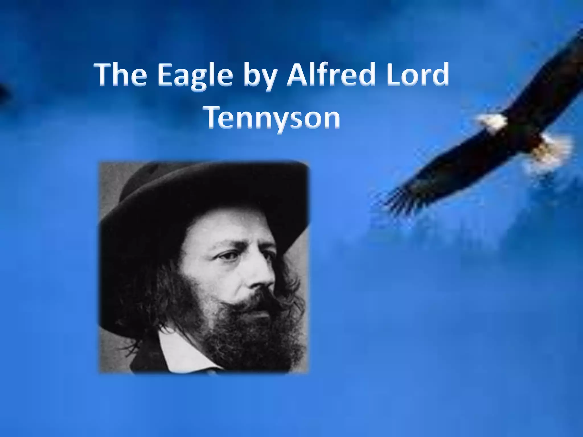 The eagle by alfred lord tennyson | PPTX | Poetry | Books and Literature
