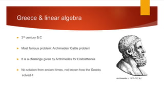 The Earliest Applications Of Linear Algebra | PPTX
