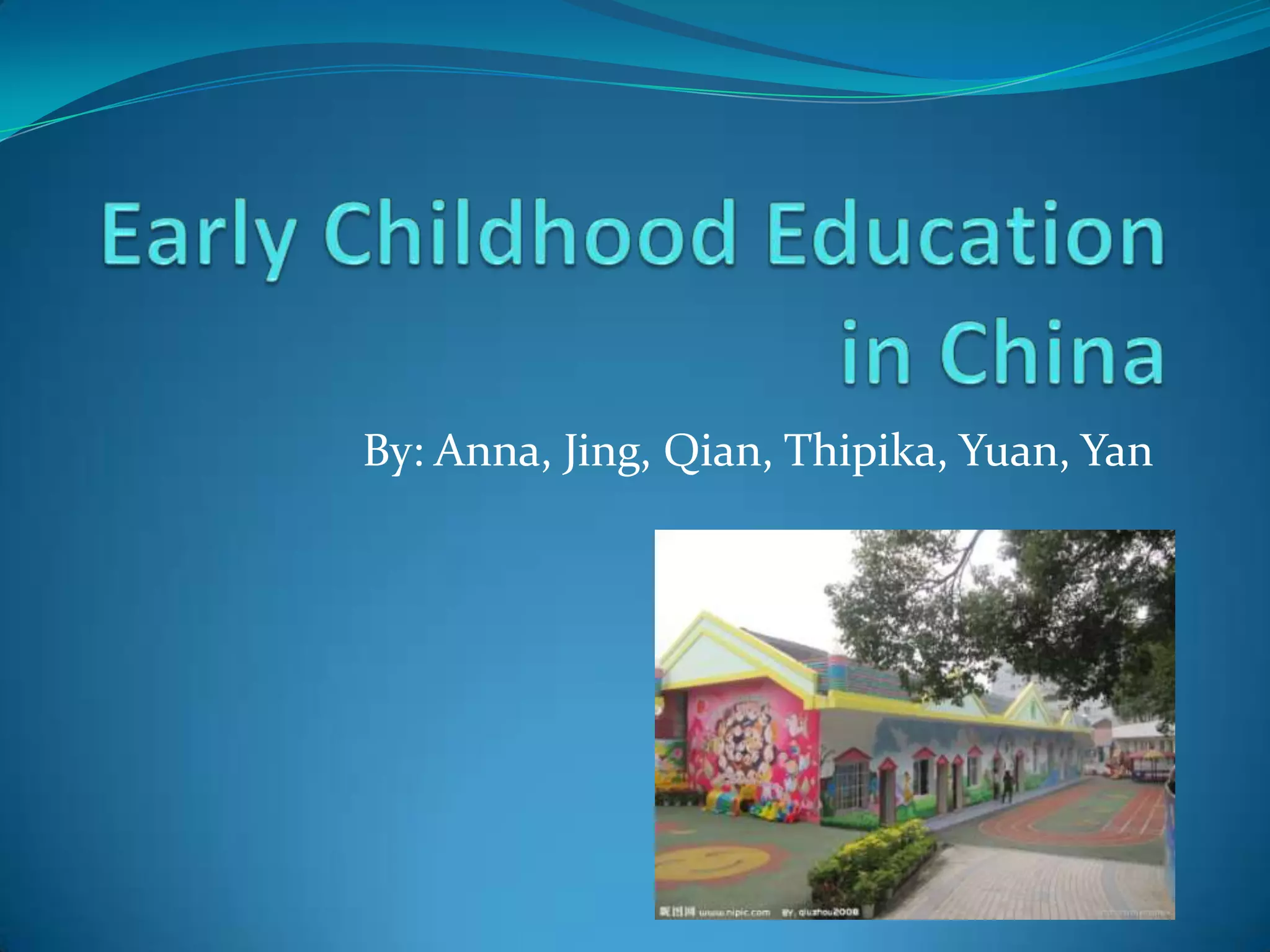 The Early Childhood in China | PPT