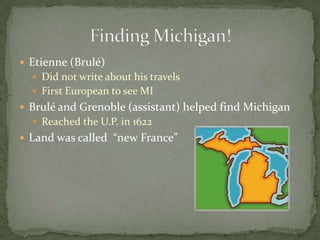 The Early Days Of Michigan | PPTX