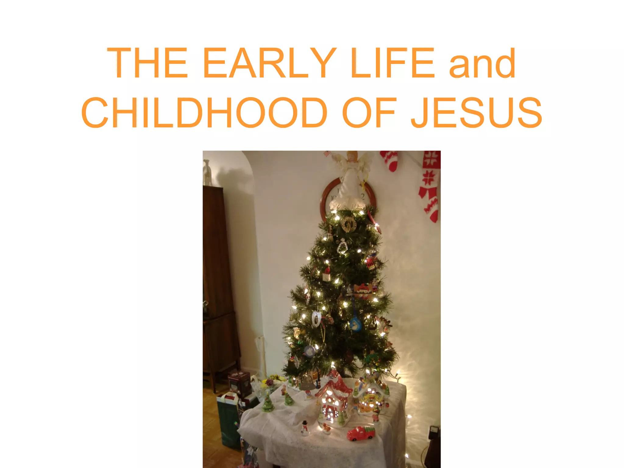 The early life and childhood of jesus | PPT