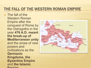 The Early Middle Ages: The Visigoths | PPTX