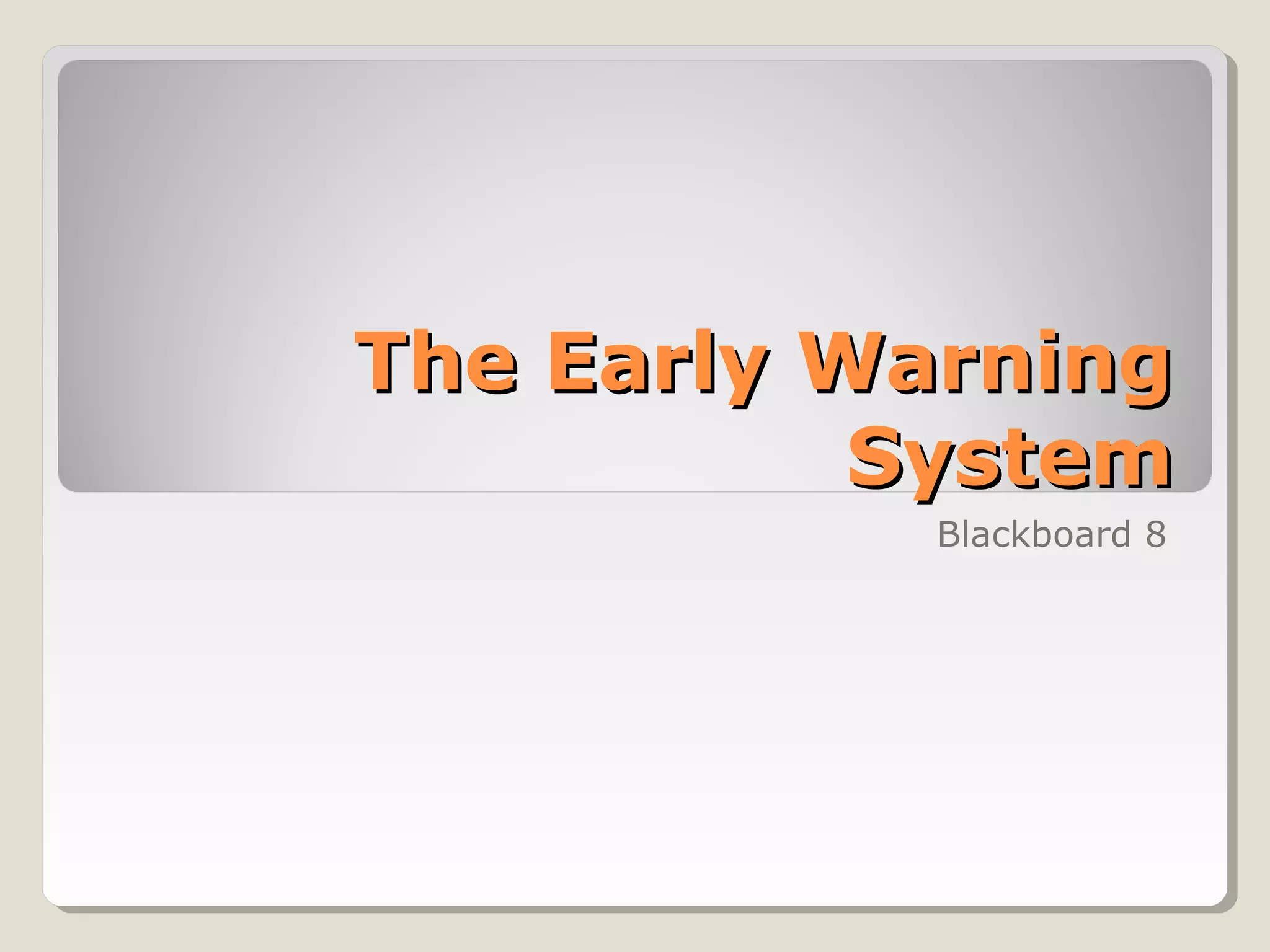The early warning system | PPT | Education