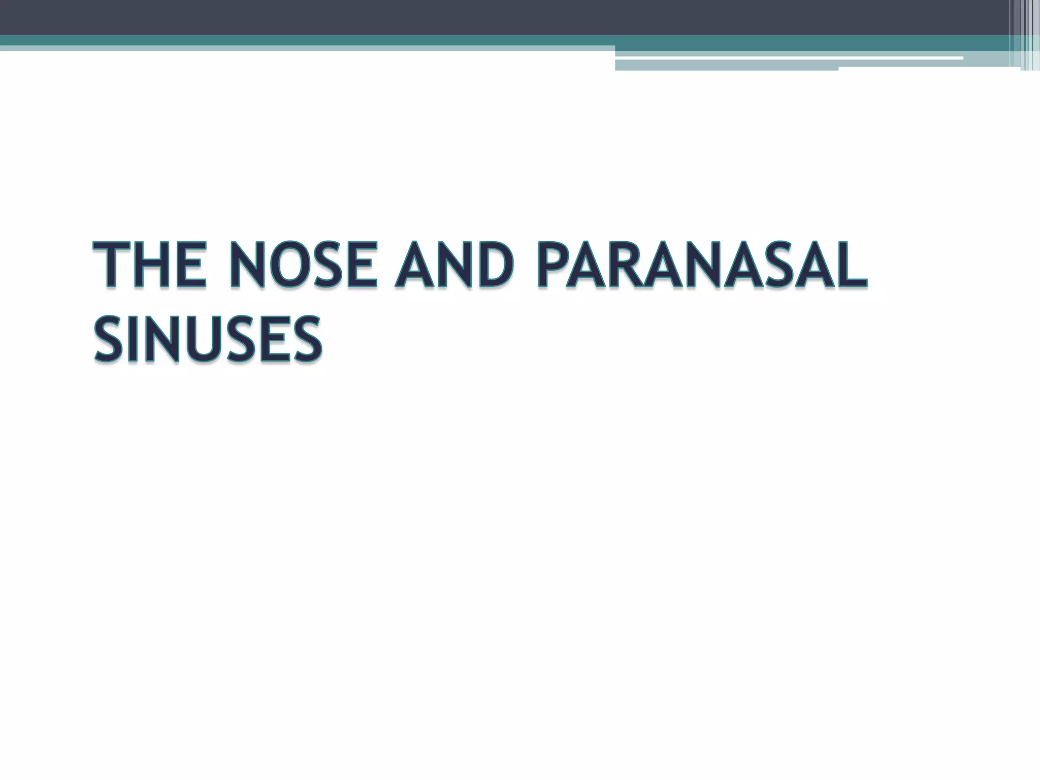 The ear,nose and paranasal sinus | PPTX