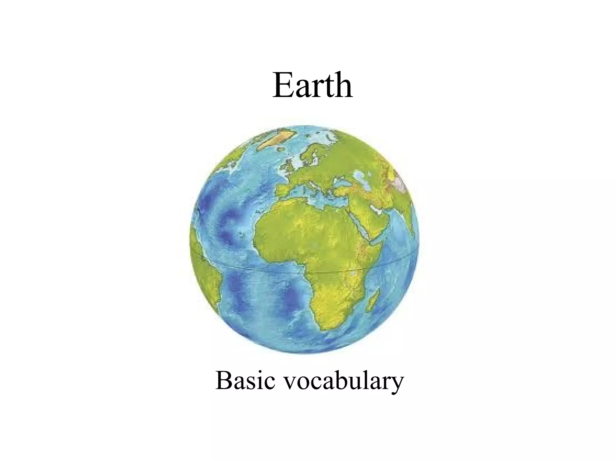 The Earth: basic vocabulary | PPT