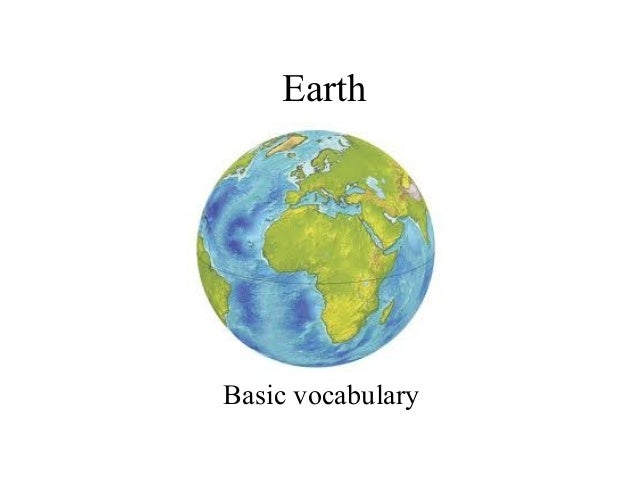 The Earth Basic Vocabulary the-earth-basic-vocabulary
