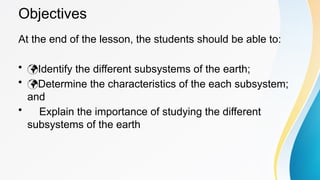The Earth and it's Four 4 SubSystems.pptx
