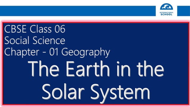 The earth in solar syatem | PPT
