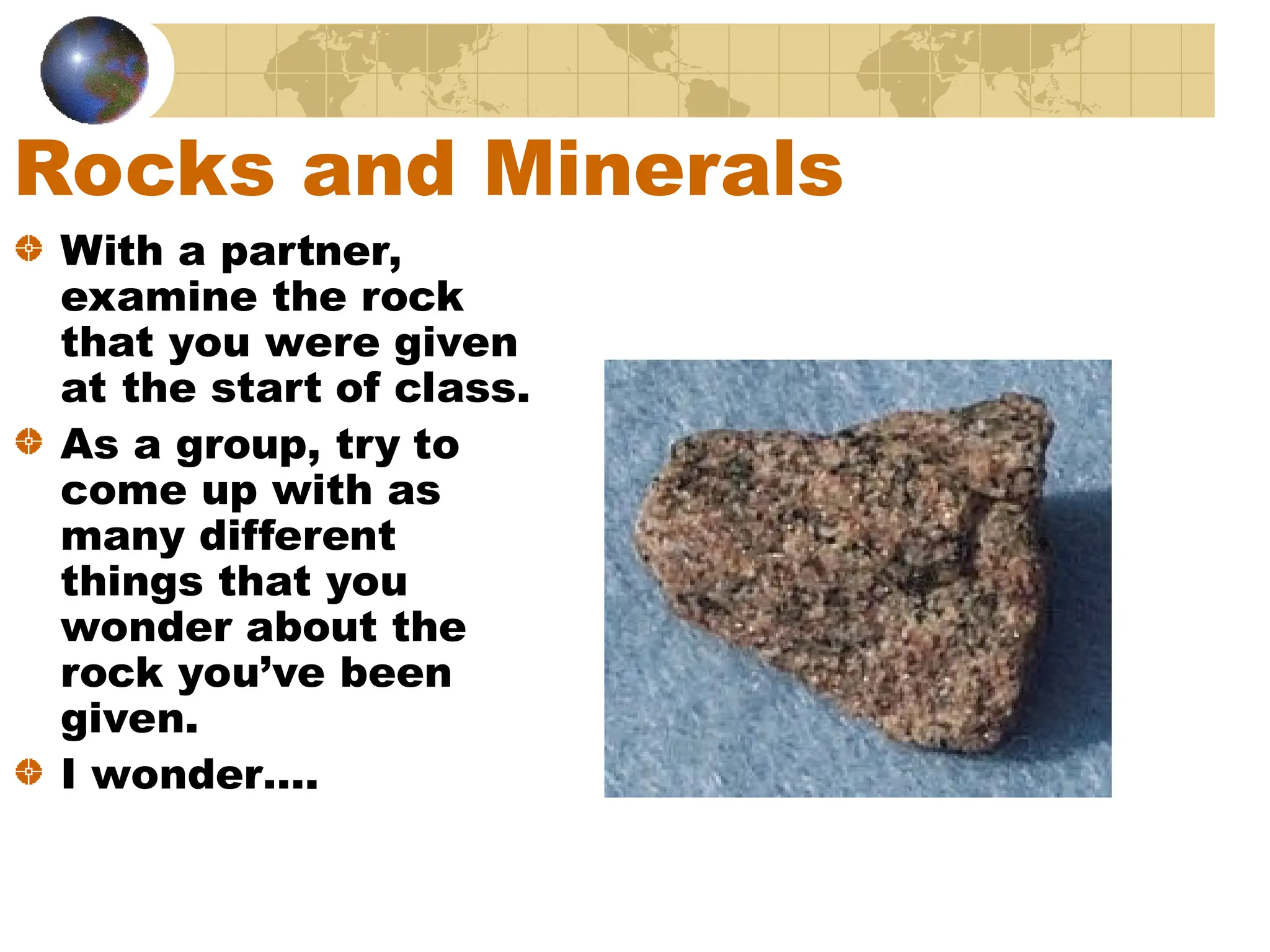 The Earth’s Crust #1 Rocks and Minerals.ppt
