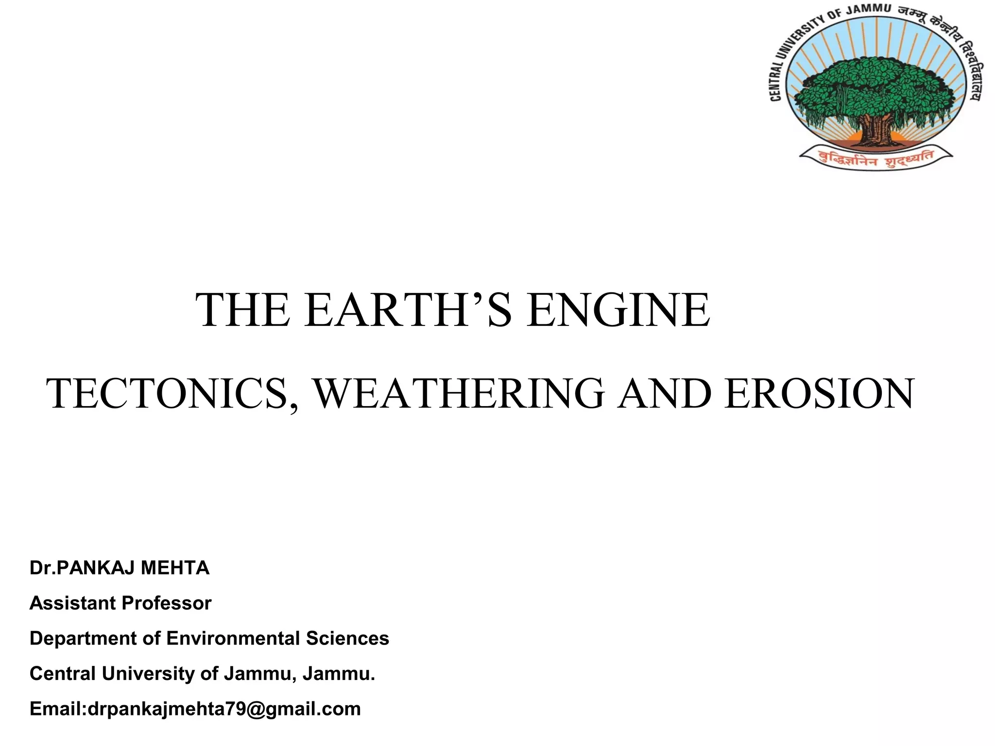 The earths engine tectonics, weathering and erosion (2) | PPT | Geology ...