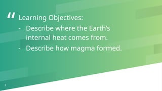 Earth Science - The Earth’s Internal heat.pptx