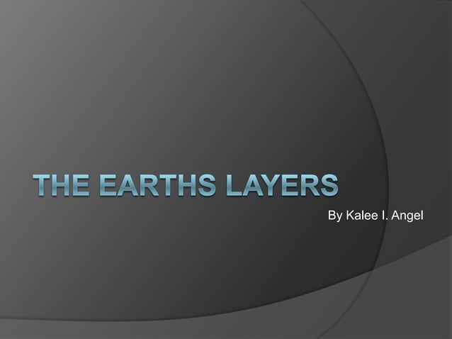 The earths layers | PPTX