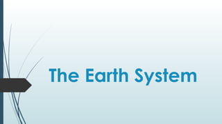 Grade 12 Earth and Life Science The Earth System.pptx
