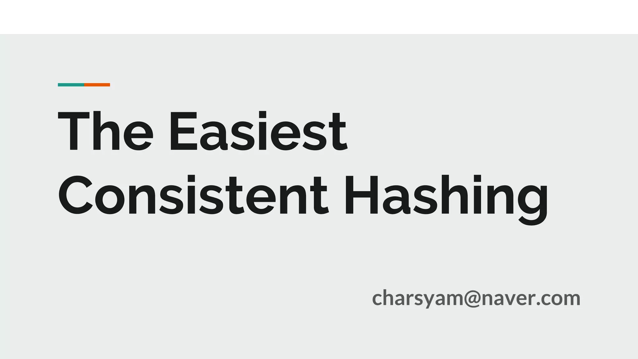 The easiest consistent hashing | PPTX