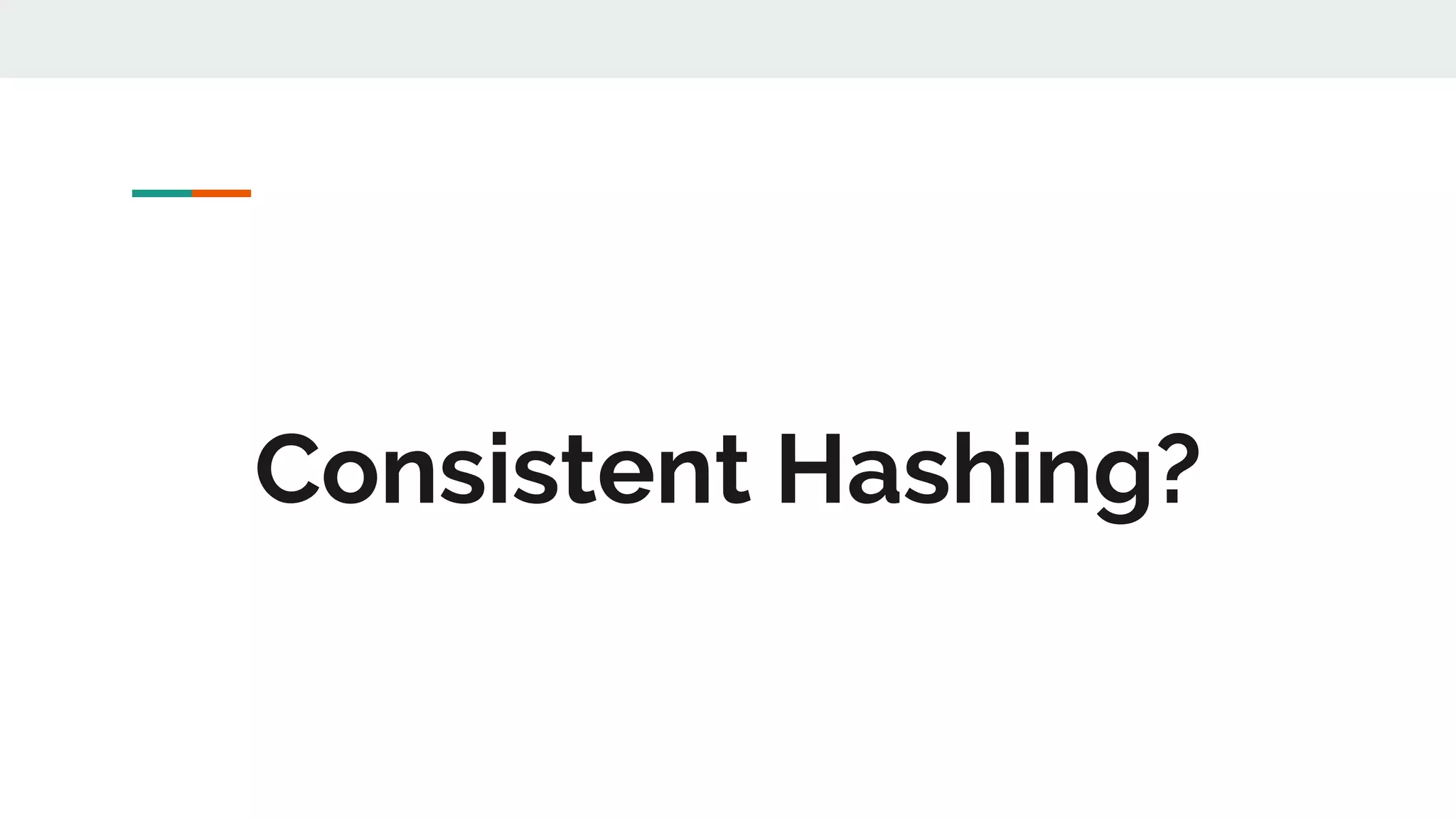 The easiest consistent hashing | PPTX