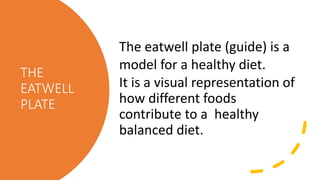 THE EATWELL PLATE.pptx with five food groups | PPTX