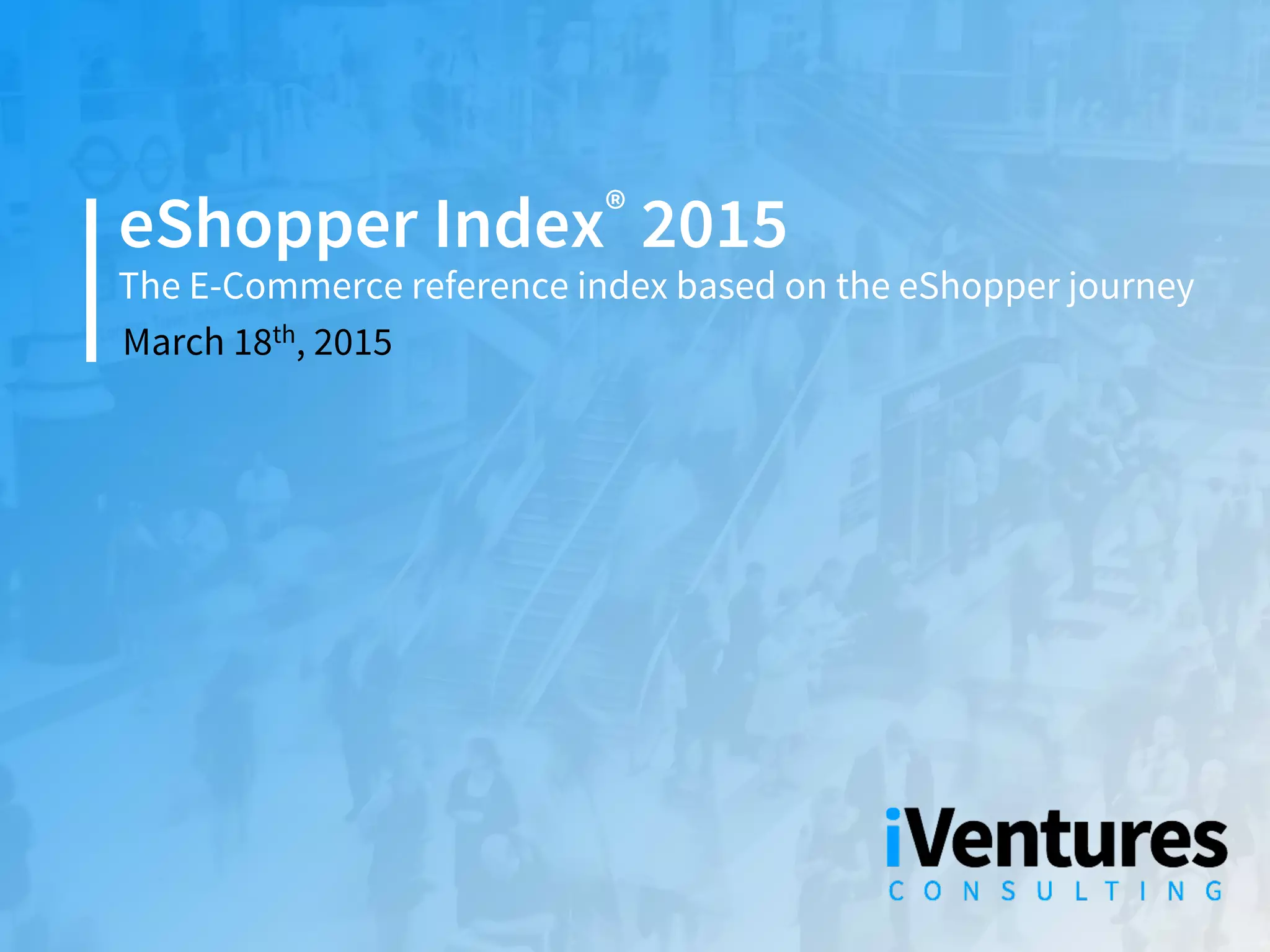 The E-Commerce reference index based on the eShopper journey | PPT
