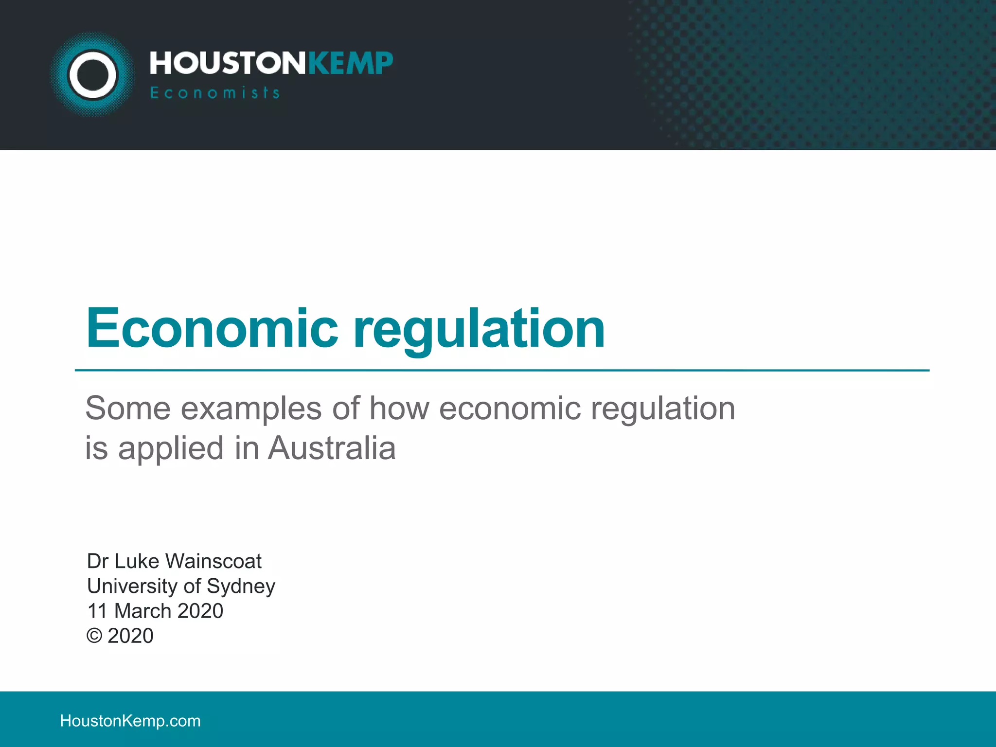 The economics of regulation 2020 week 3 - examples of regulated ...