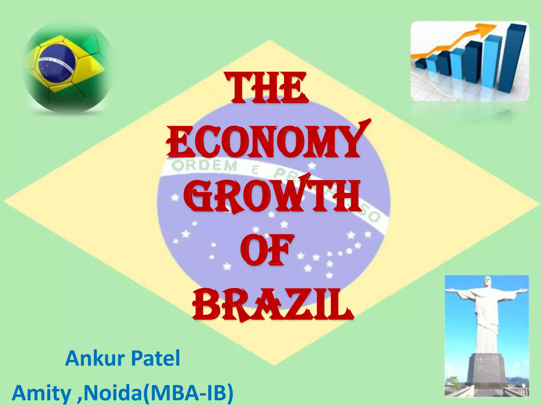 The economy growth of brazil | PPTX