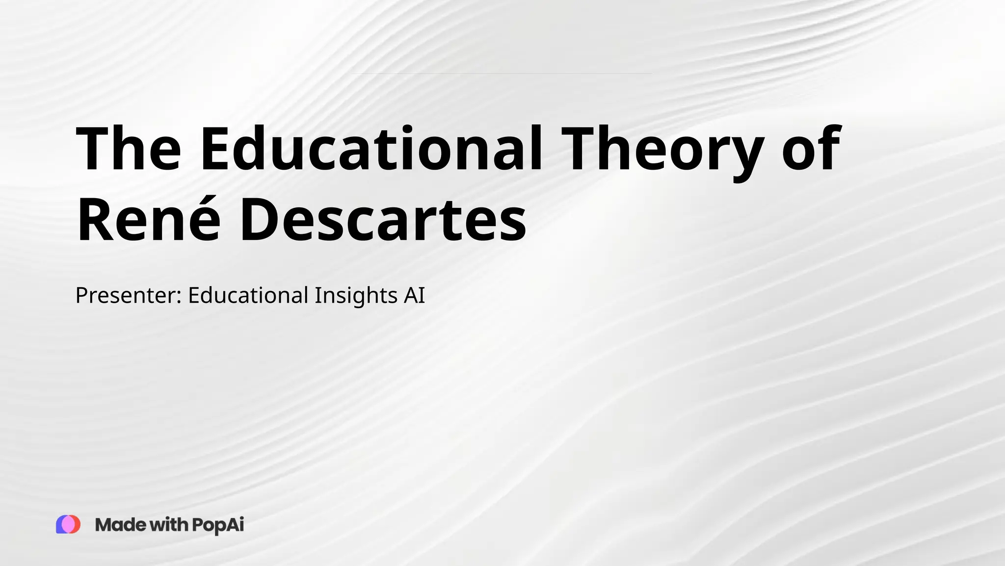 The Educational Theory of René Descartes.pptx