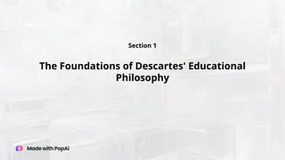 The Educational Theory of René Descartes.pptx