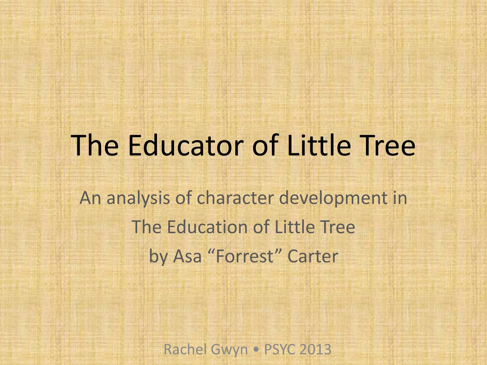 The educator of little tree | PPT