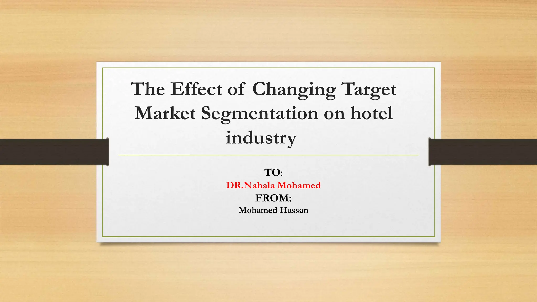 The Effect of Changing Target Market Segmentation 2.pptx | Free Download