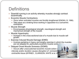 Downhill Running as an Eccentric Exercise and its effect of Muscle ...
