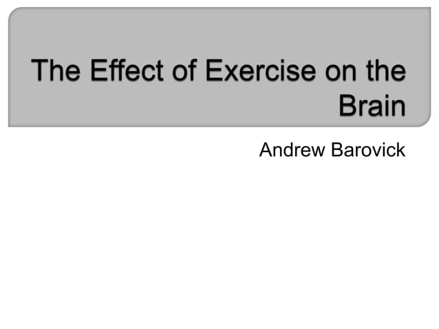 The Effect of Exercise on the Brain | PPT