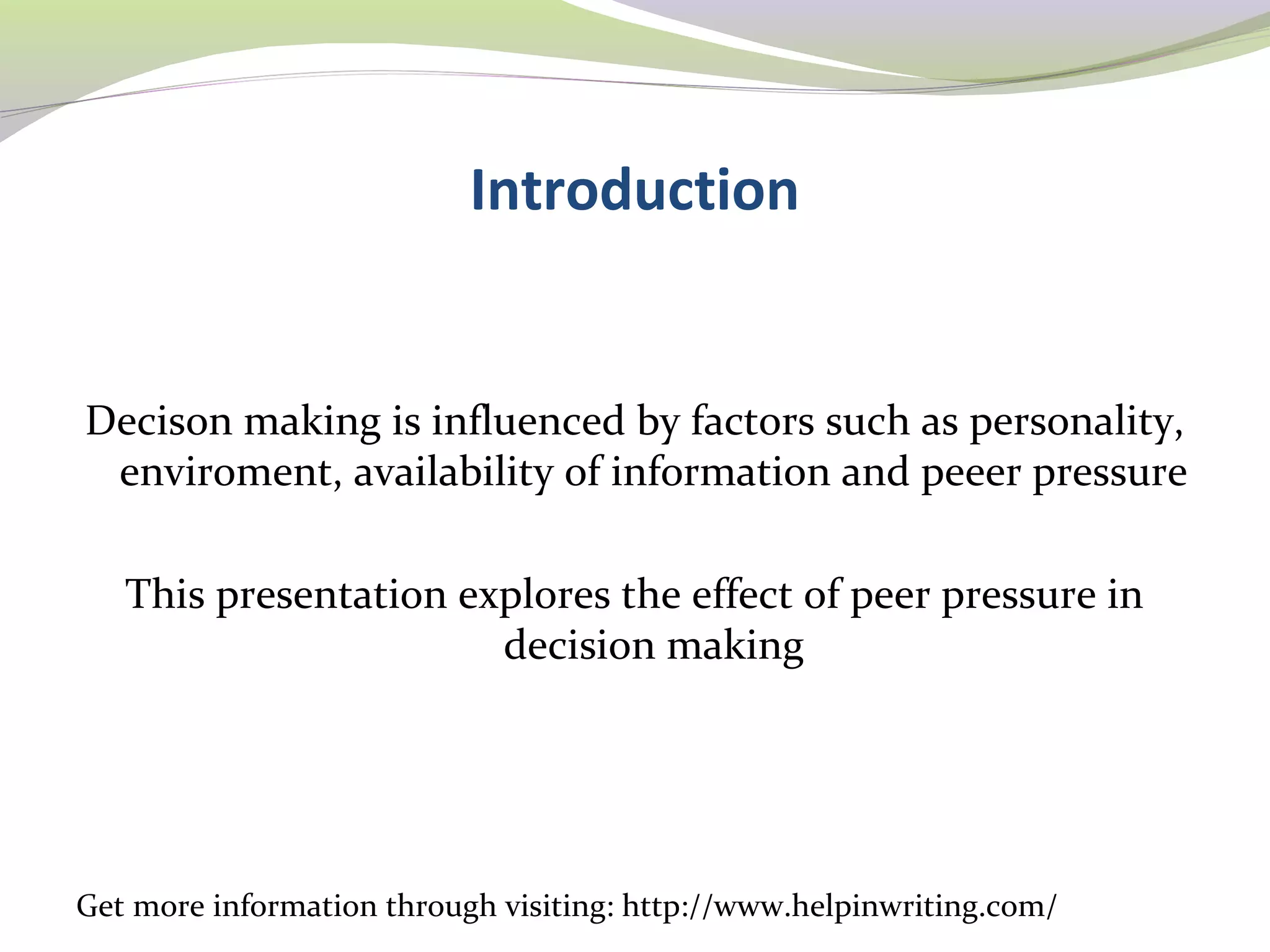The Effect of Peer Pressure on Decision Making | PPT