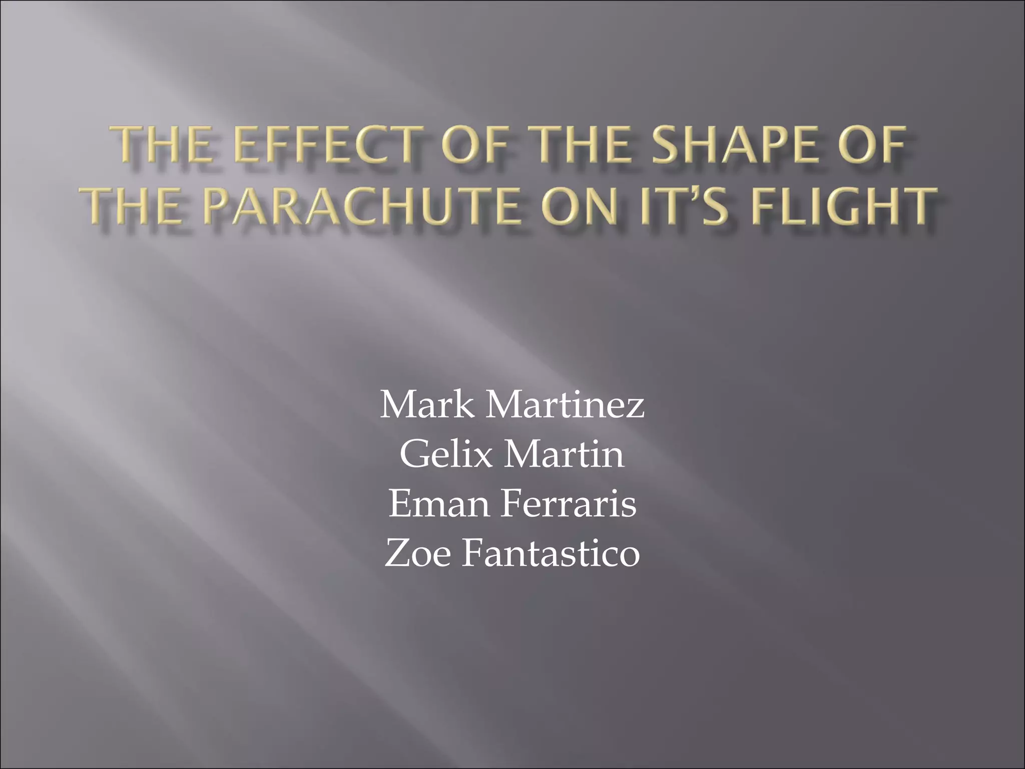 The effect of_the_shape_of_the_parachute | PPT