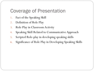 The effect of using scripted role play on Students Speaking Ability | PPTX
