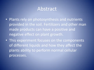 The effects of different liquids on plant growthppt | PPTX