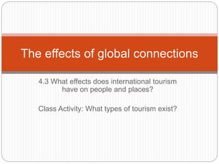 Geography unit 2 Part 2 - The effects of global connections | PPT