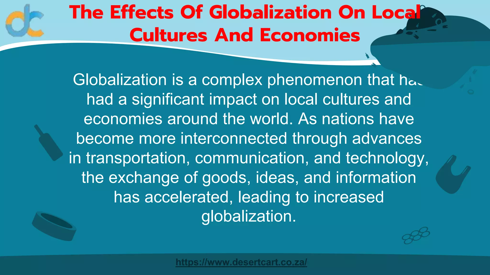 The Effects Of Globalization On Local Cultures And Economies.pptx
