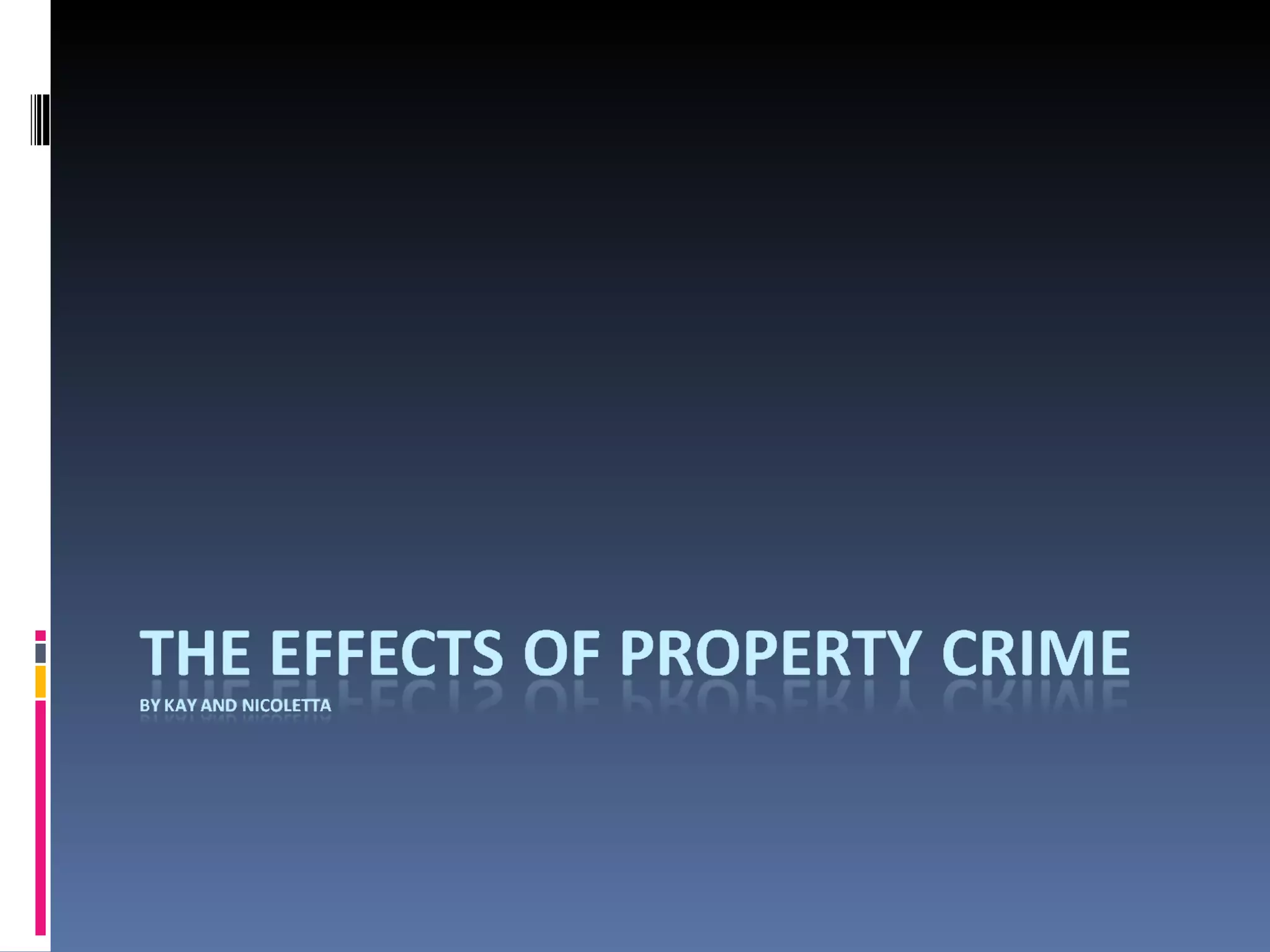 The Effects of Property Crime | PPT