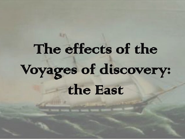 The effects of the voyages of discovery