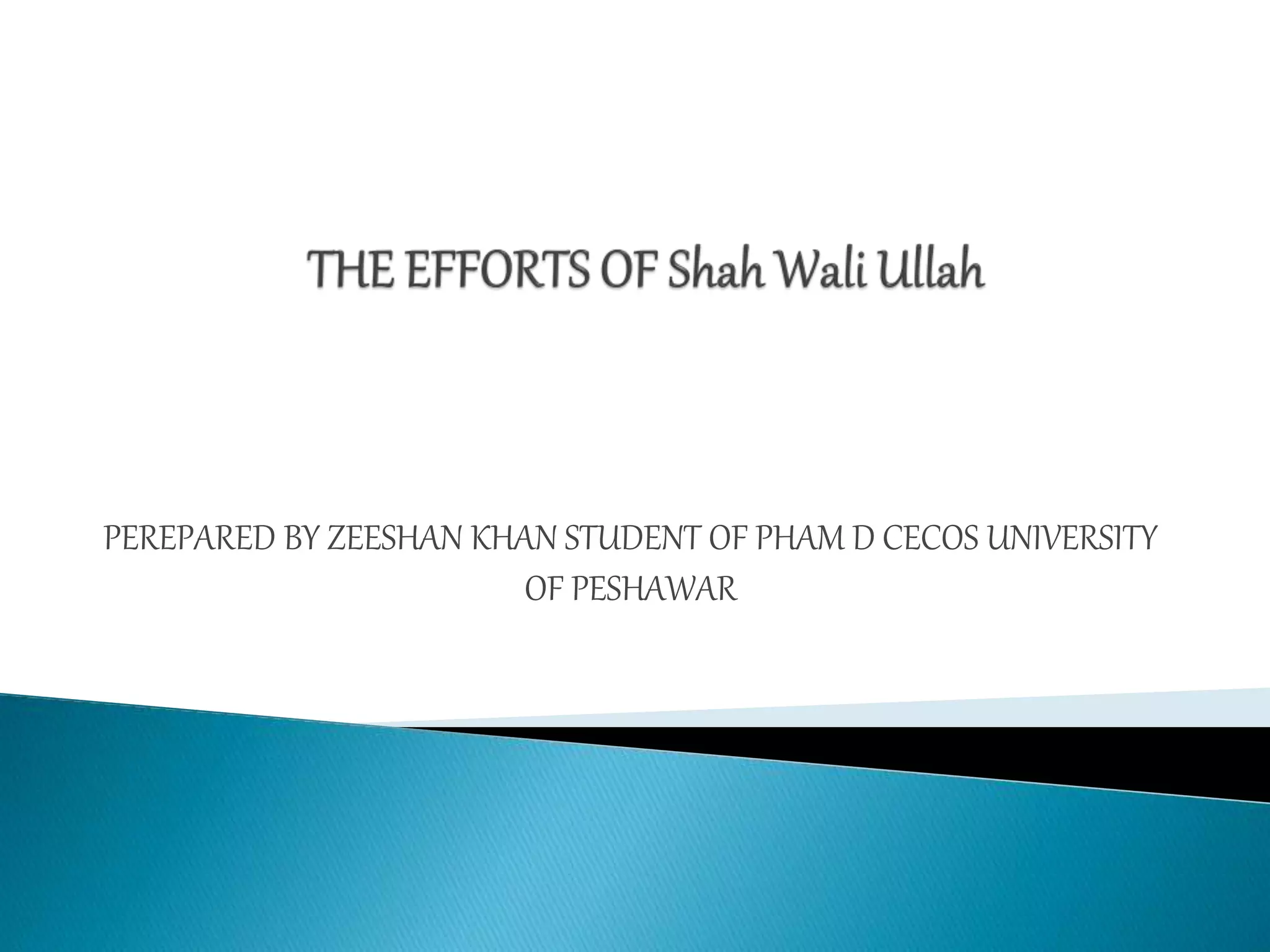 The efforts of sha wallialluh.pptx
