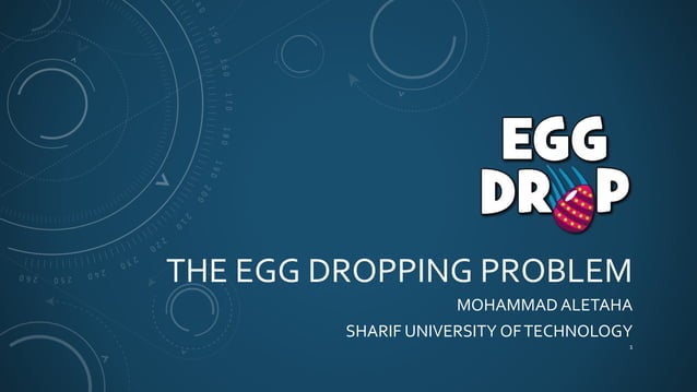 The Egg Dropping Problem | PPTX | Programming Languages | Computing