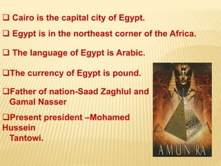 THE EGYPT-A Pharaoh Country | PPTX | Africa Travel | Travel Locations