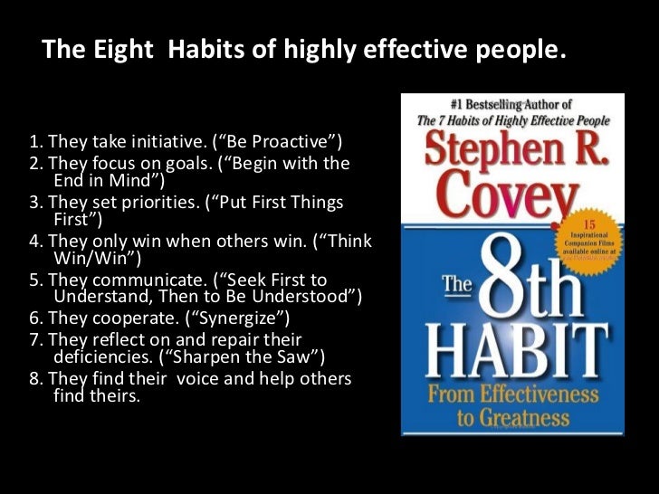 The eight habits of highly effective people