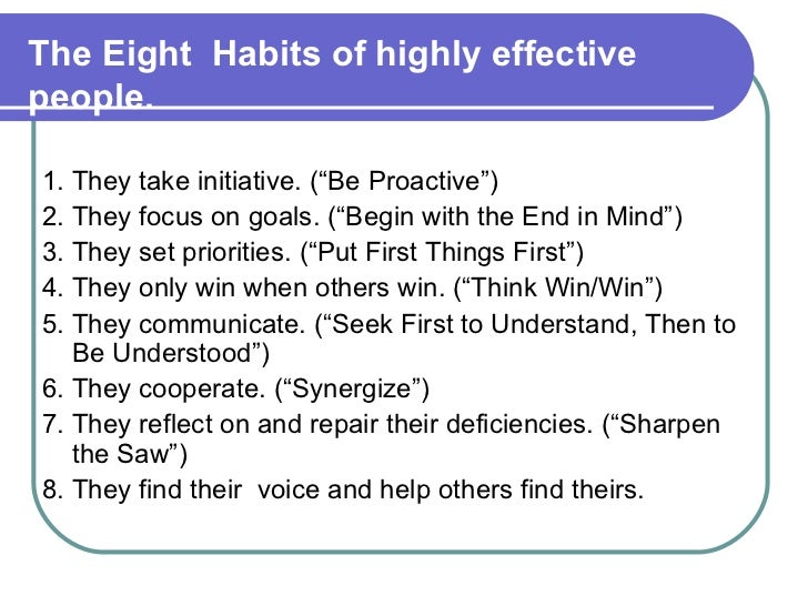 The eight habits of highly effective people