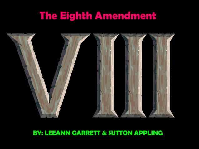 The Eighth Amendment 2 | PPT